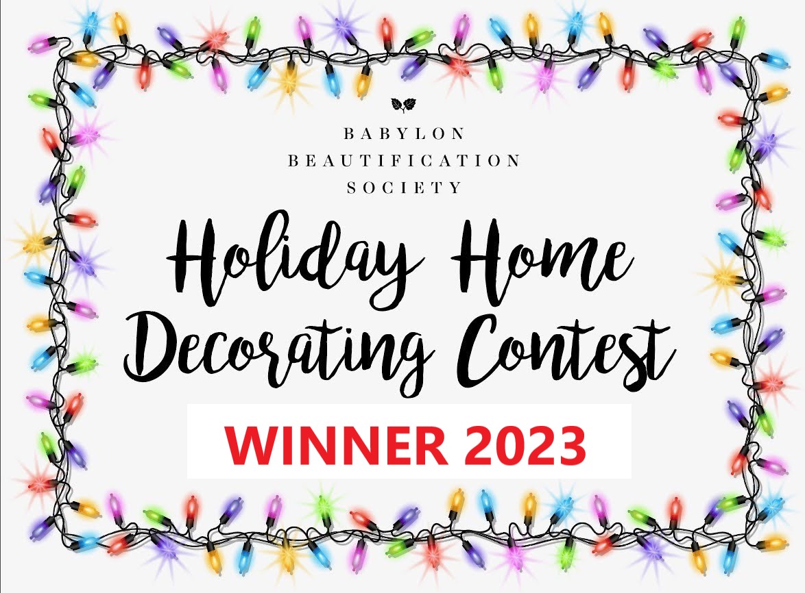 Holiday Home Decorating Contest - 2024 - Babylon Beautification Society
